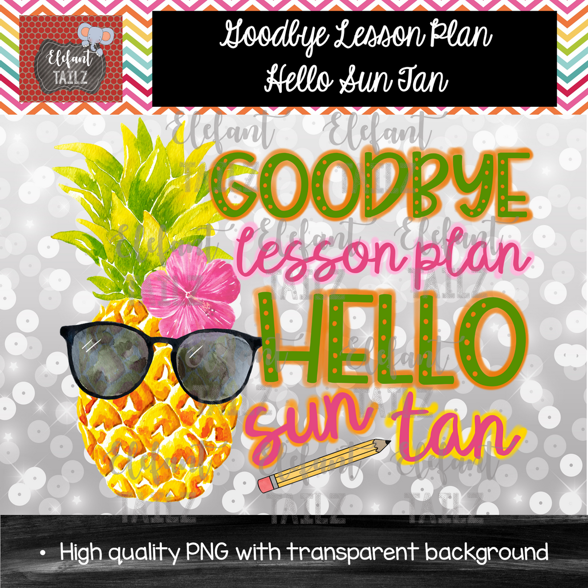 Goodbye Lesson Plan, Hello Suntan – Elefant Tailz