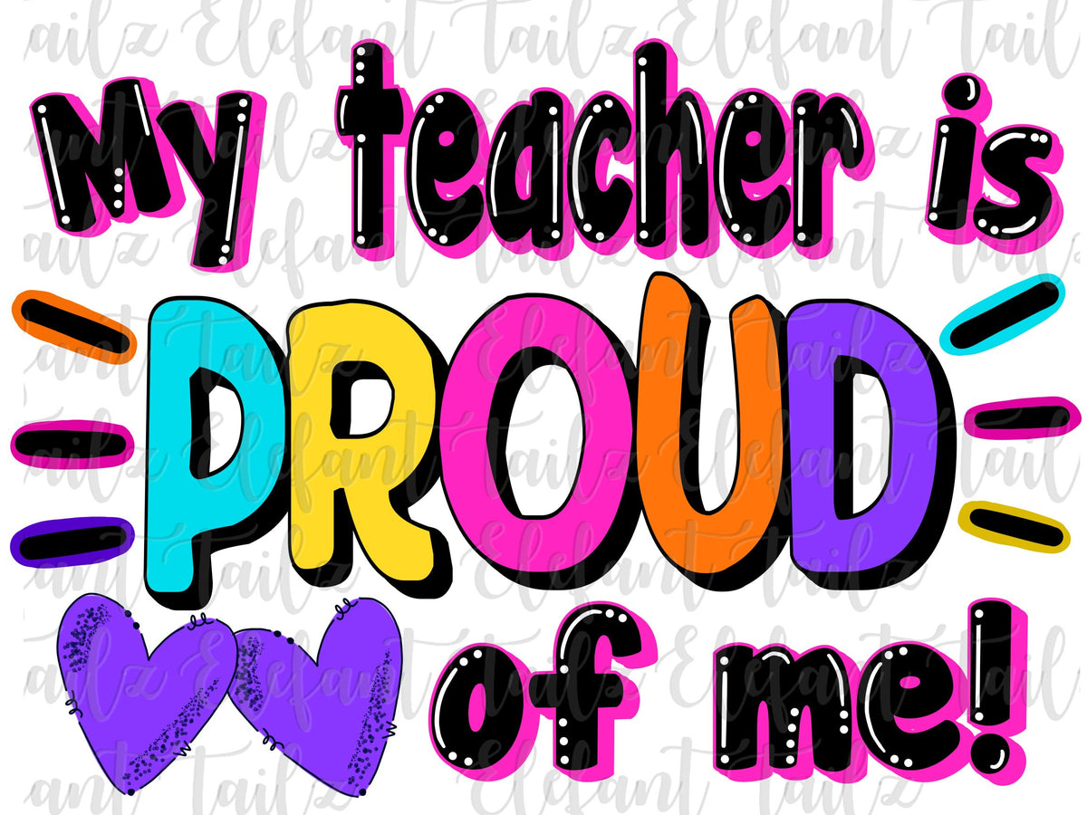 My Teacher Is Proud of Me – Elefant Tailz